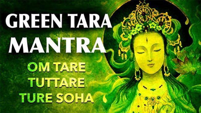Thần chú Tara Xanh Lục Độ Phật Mẫu - Om Tara Tuttare Ture Soha